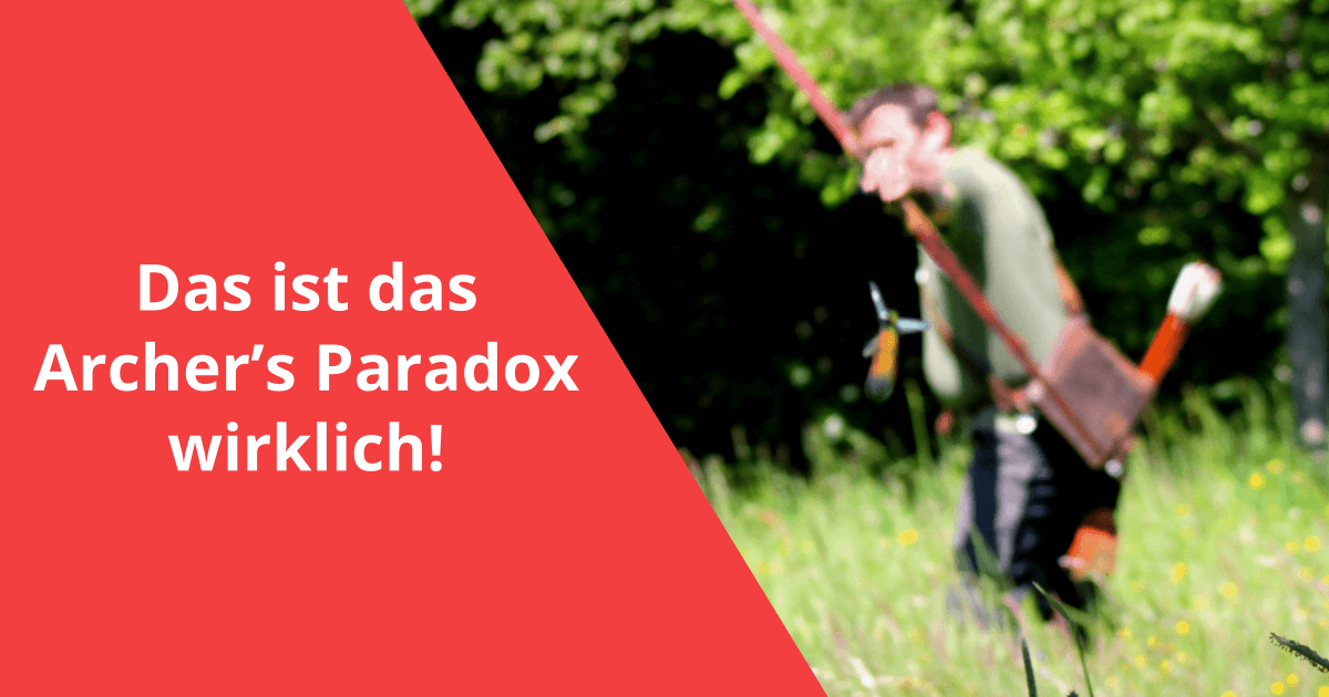 Das Archer's Paradox endlich richtig erklärt [GRUNDLAGEN]